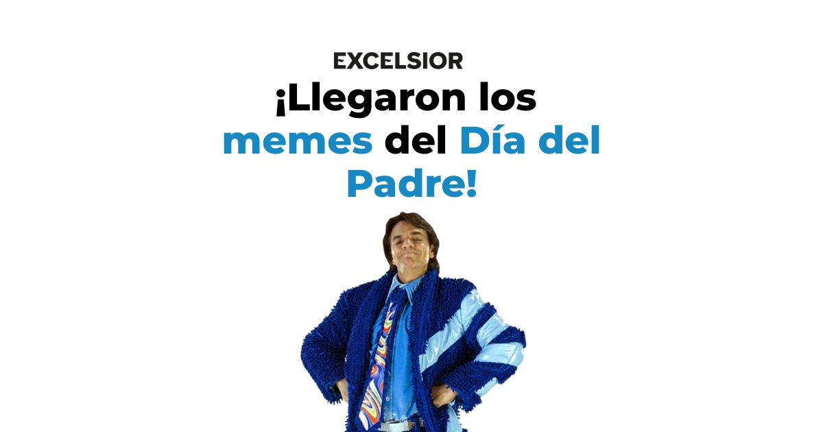 Memes del Día del Padre para compartir por Whatsapp